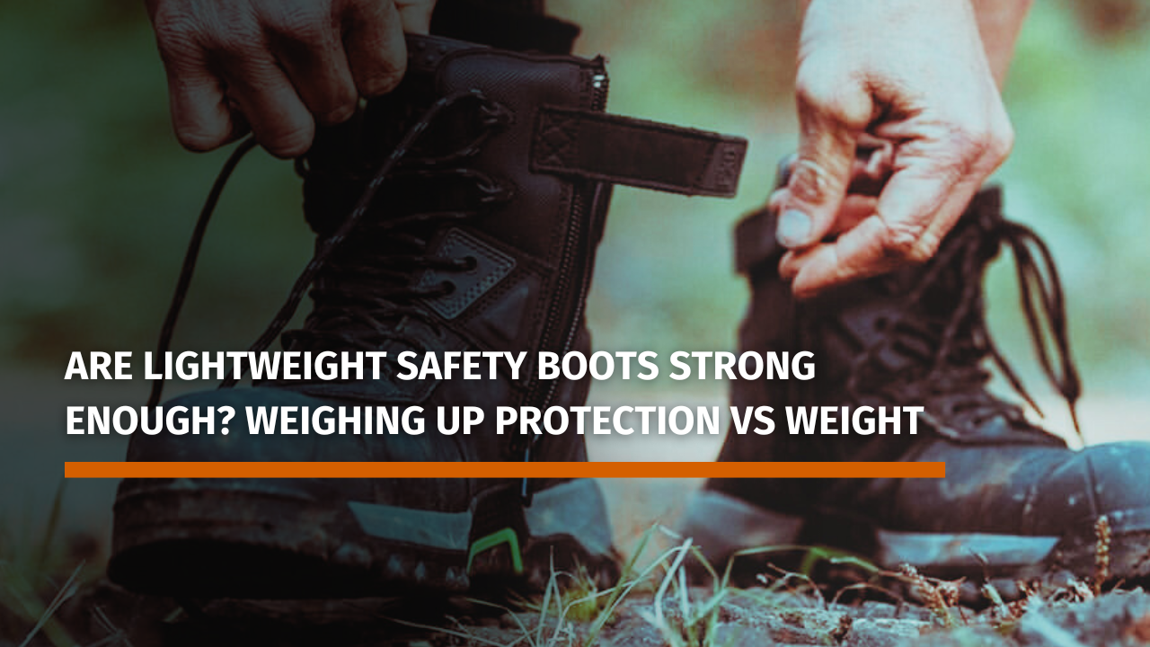 Lightweight Safety Boots – Strength Without the Bulk | Work Boots Direct